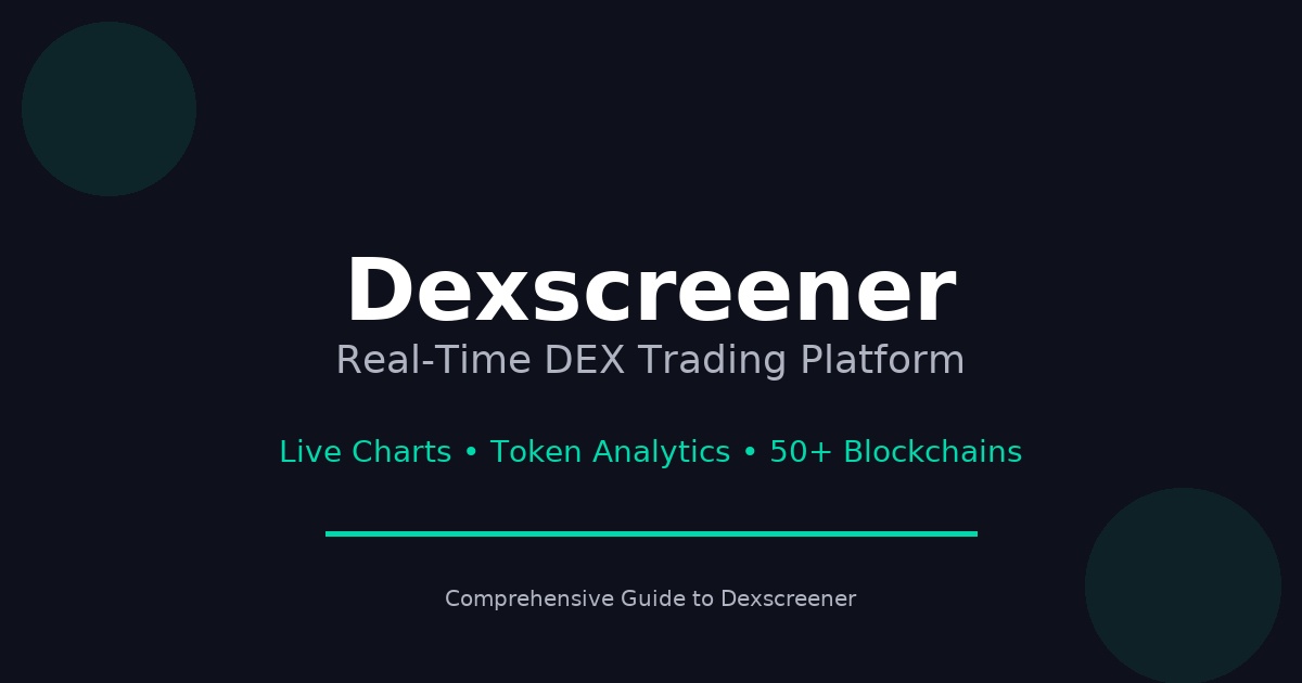 Dexscreener: The Real-Time DEX Screening Platform DEX Screener